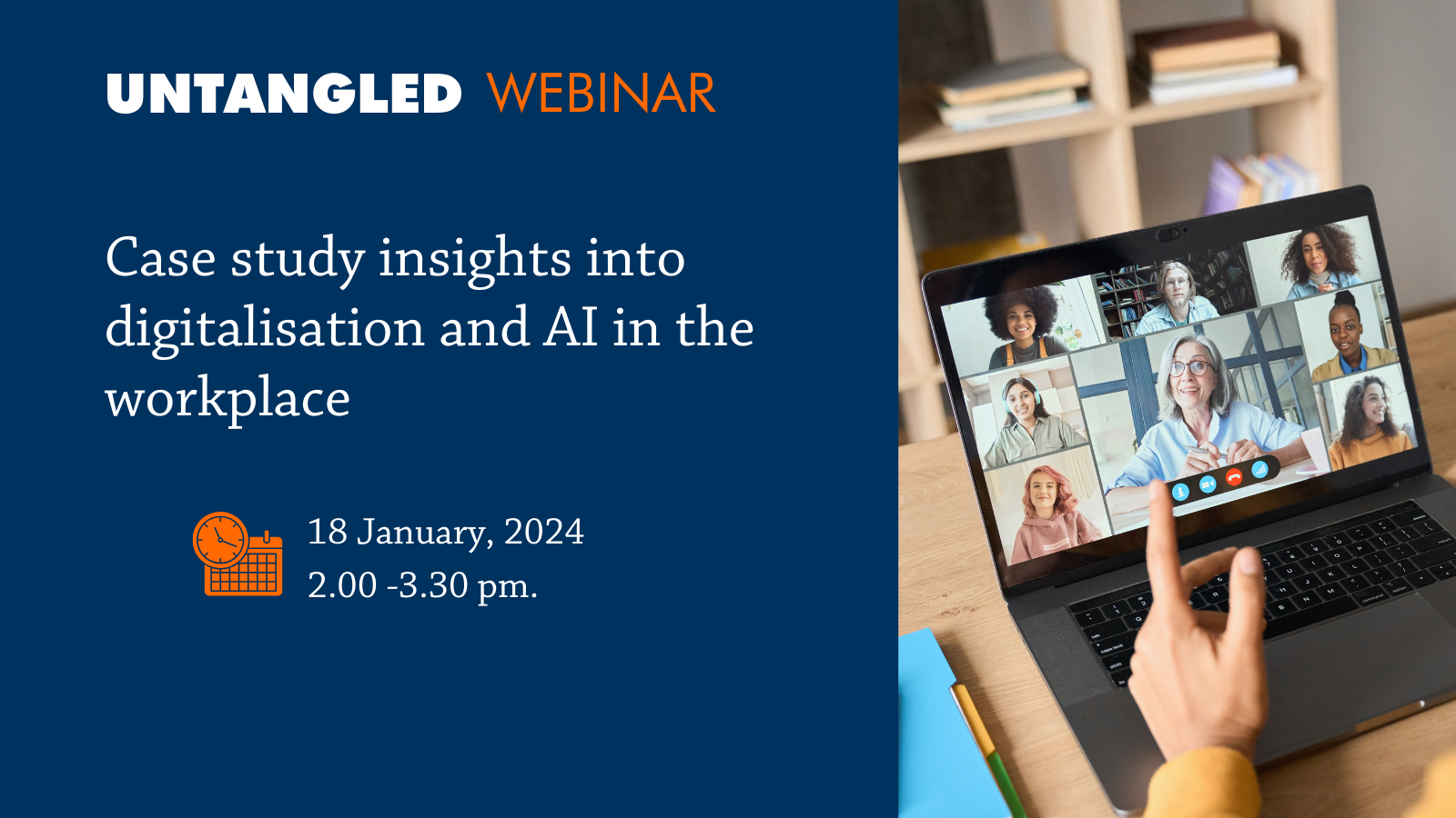 UNTANGLED WEBINAR WILL EXPLORE AI AND DIGITALISATION’S IMPACT ON WORKPLACES - Project Untangled